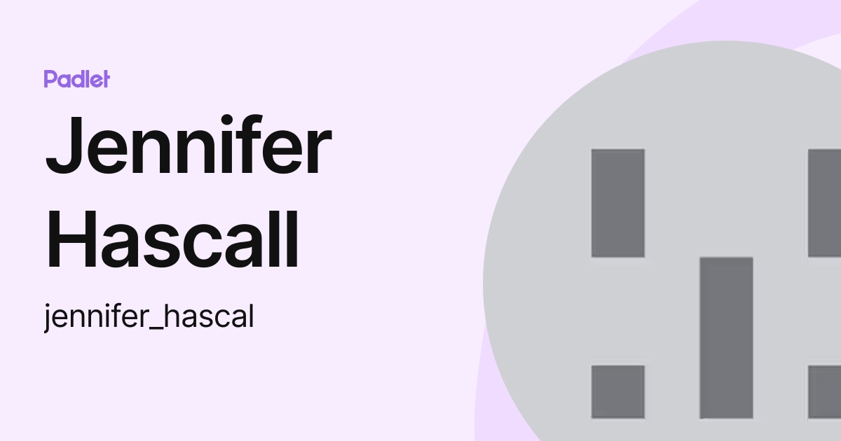 Jennifer Hascall (jennifer_hascal) profile | Padlet