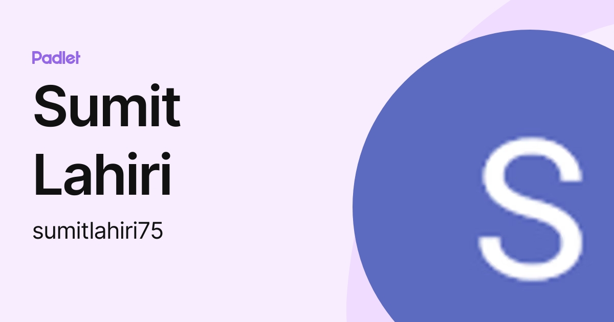Sumit Lahiri (sumitlahiri75) profile | Padlet
