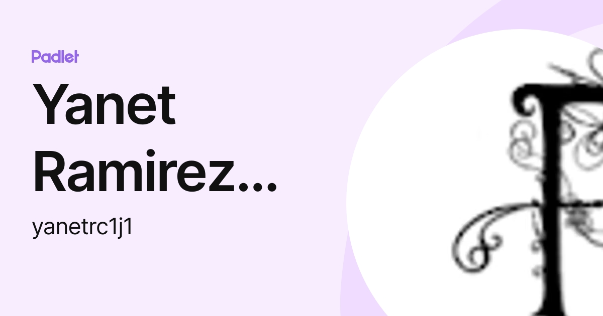 Yanet Ramirez Cortes (yanetrc1j1) profile | Padlet