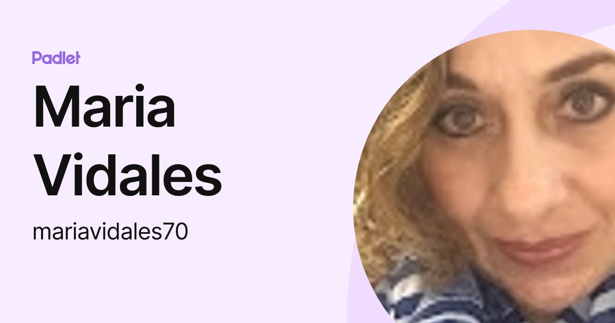 Maria Vidales (mariavidales70) profile | Padlet