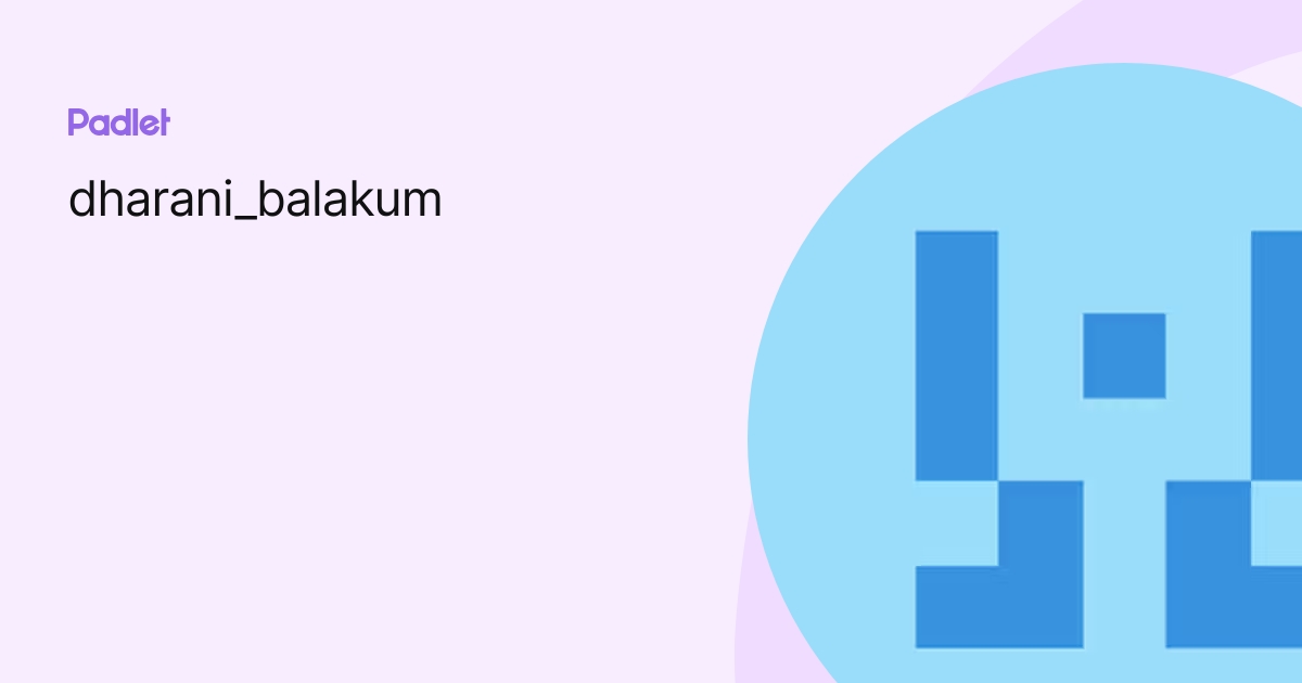 dharani_balakum profile | Padlet
