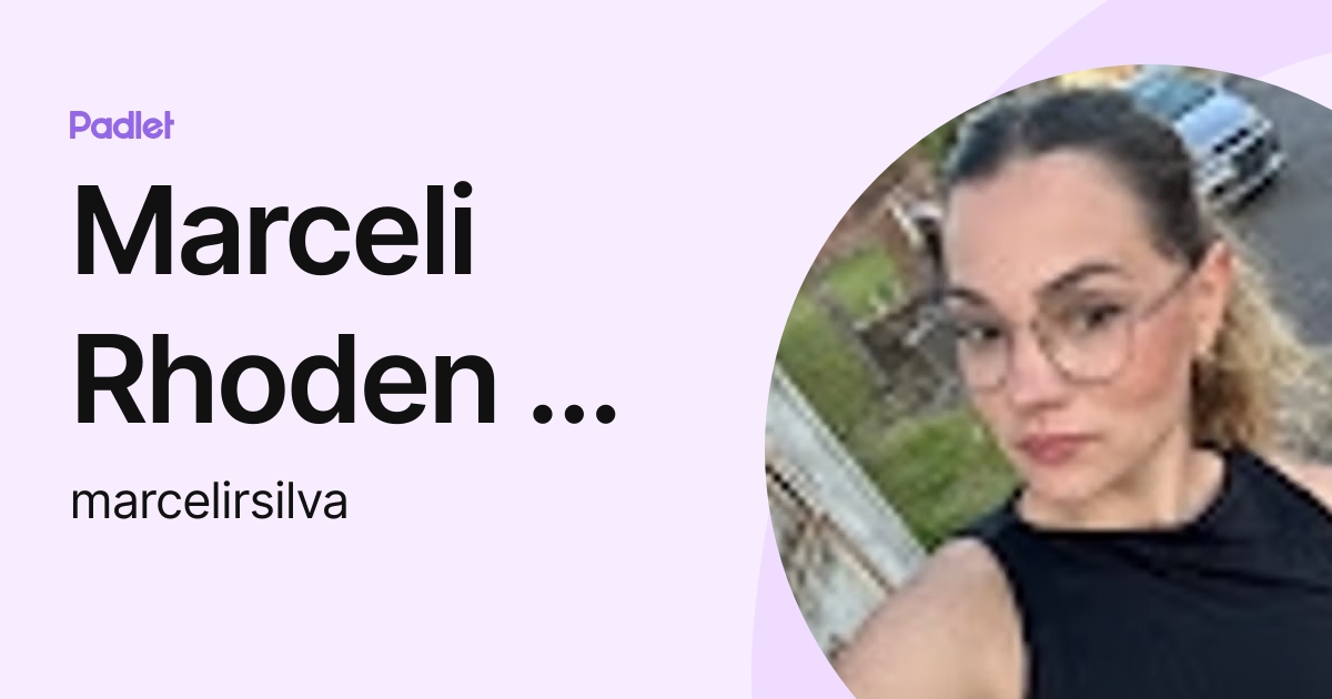 Marceli Rhoden da Silva (marcelirsilva) profile | Padlet