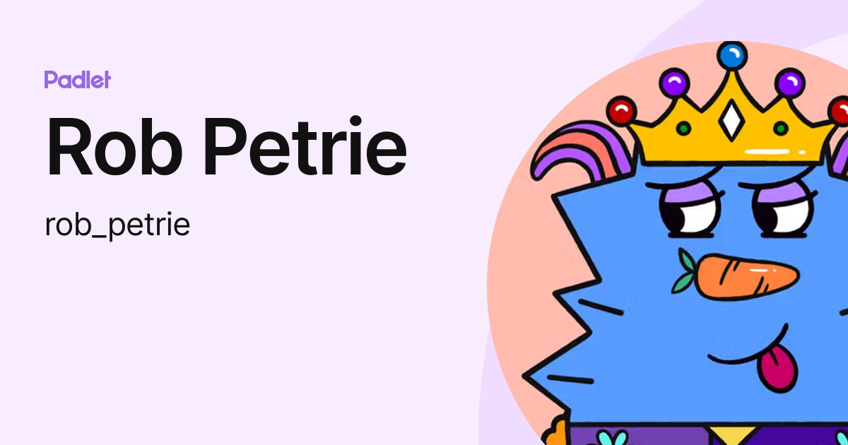 Rob Petrie (rob_petrie) profile | Padlet