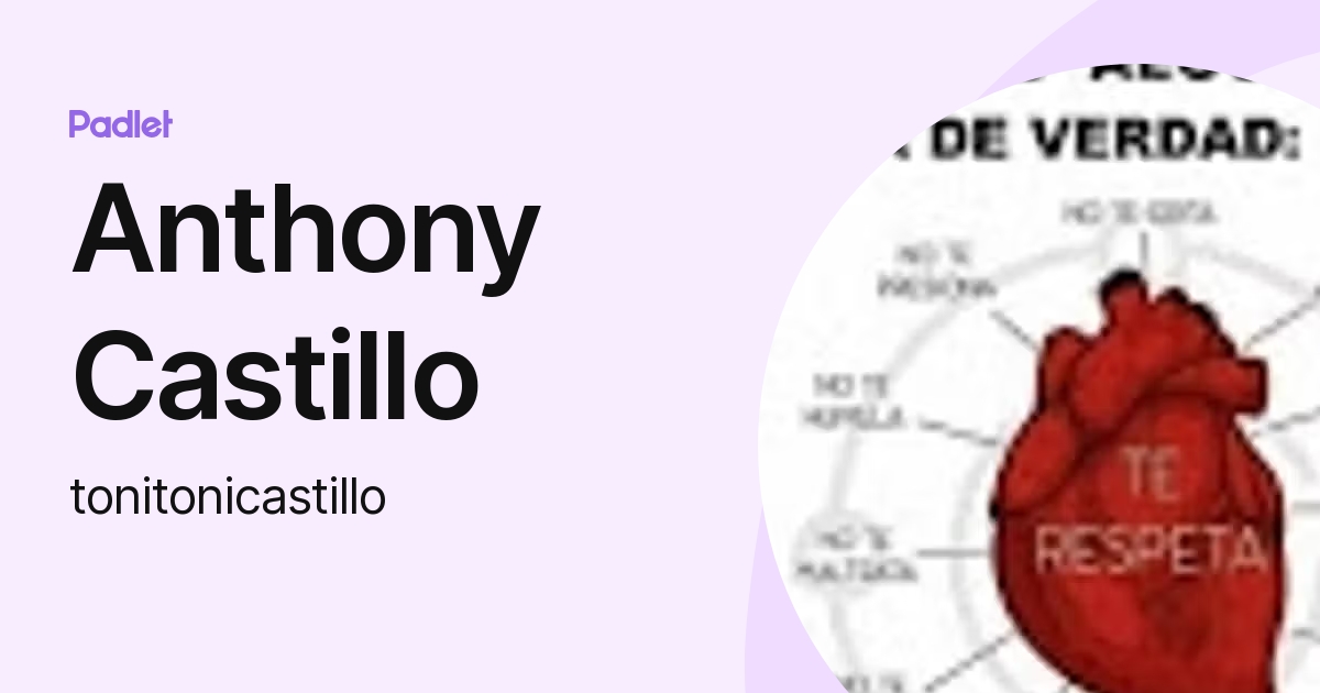 Anthony Castillo (tonitonicastillo) profile | Padlet