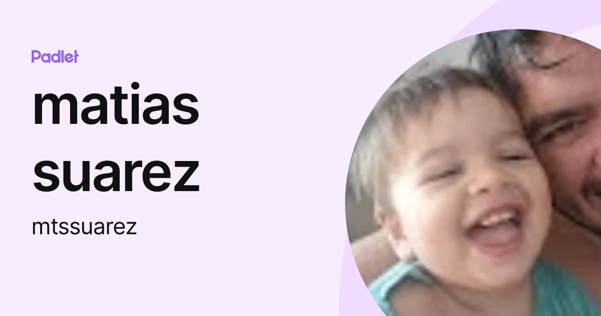 matias suarez (mtssuarez) perfil | Padlet