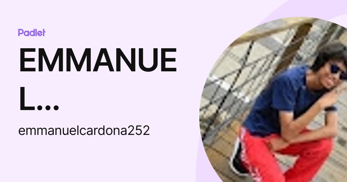 EMMANUEL CARDONA SEP LVEDA (emmanuelcardona252) profile | Padlet