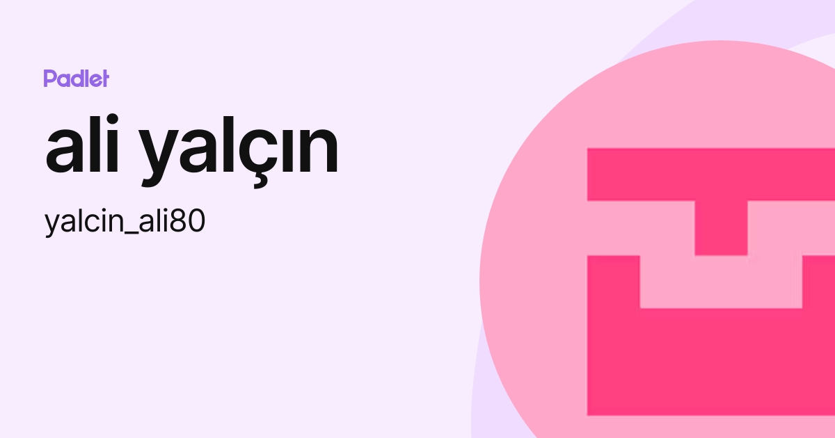 ali yalçın (yalcin_ali80) profile | Padlet