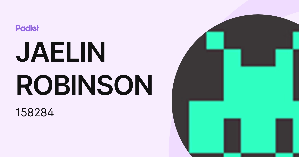 JAELIN ROBINSON (158284) profile | Padlet