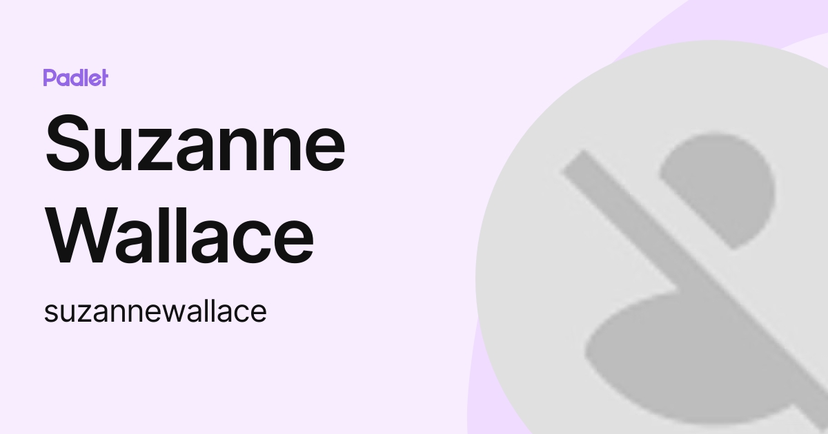 Suzanne Wallace (suzannewallace) profile | Padlet