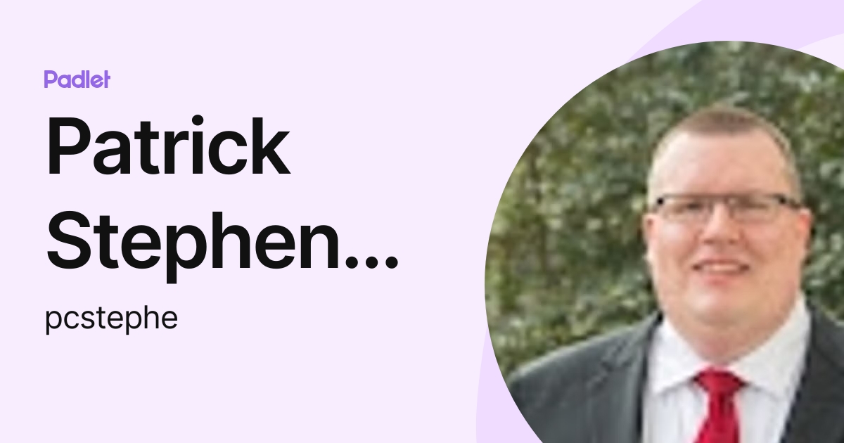 Patrick Stephenson (pcstephe) profile | Padlet