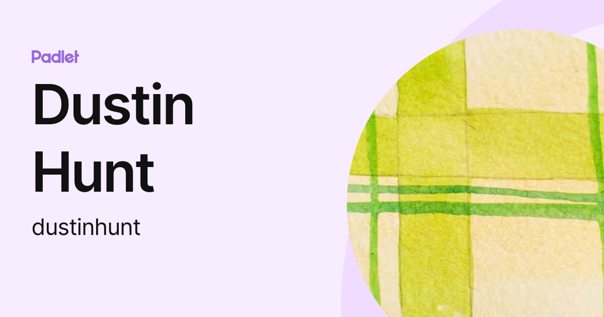 Dustin Hunt (dustinhunt) profile | Padlet