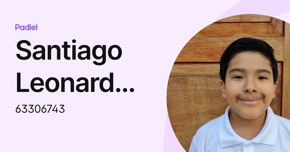 Santiago Leonardo Angeles D az (63306743) profile | Padlet