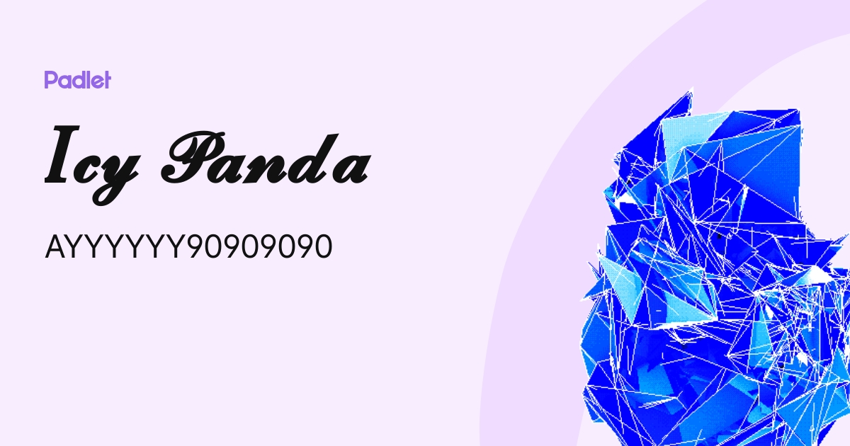 𝐼𝒸𝓎 𝒫𝒶𝓃𝒹𝒶 (AYYYYYY90909090) profile | Padlet