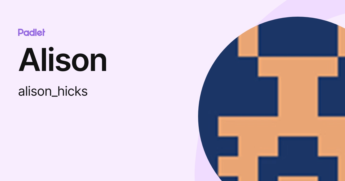 Alison (alison_hicks) profile | Padlet