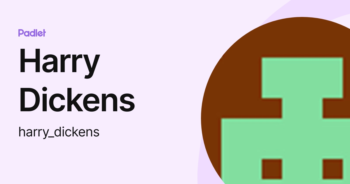 Harry Dickens (harry_dickens) profile | Padlet