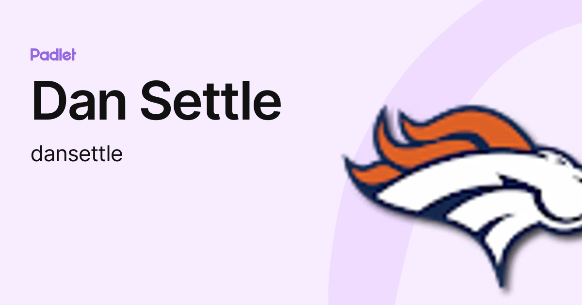 Dan Settle (dansettle) profile | Padlet
