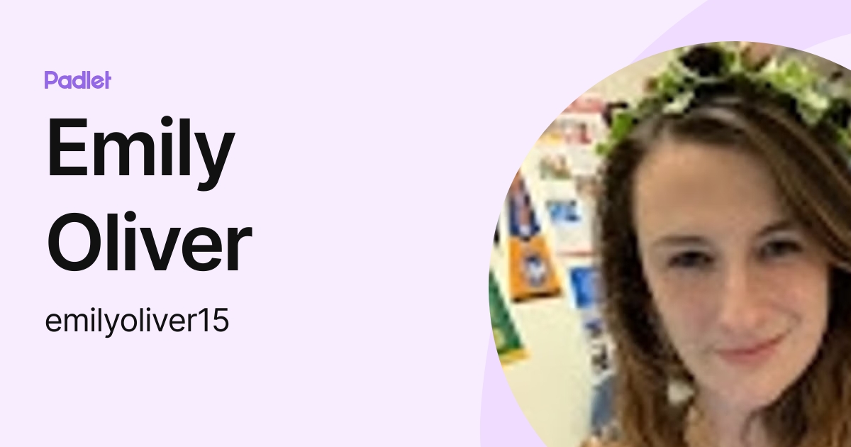 Emily Oliver (emilyoliver2) profile | Padlet