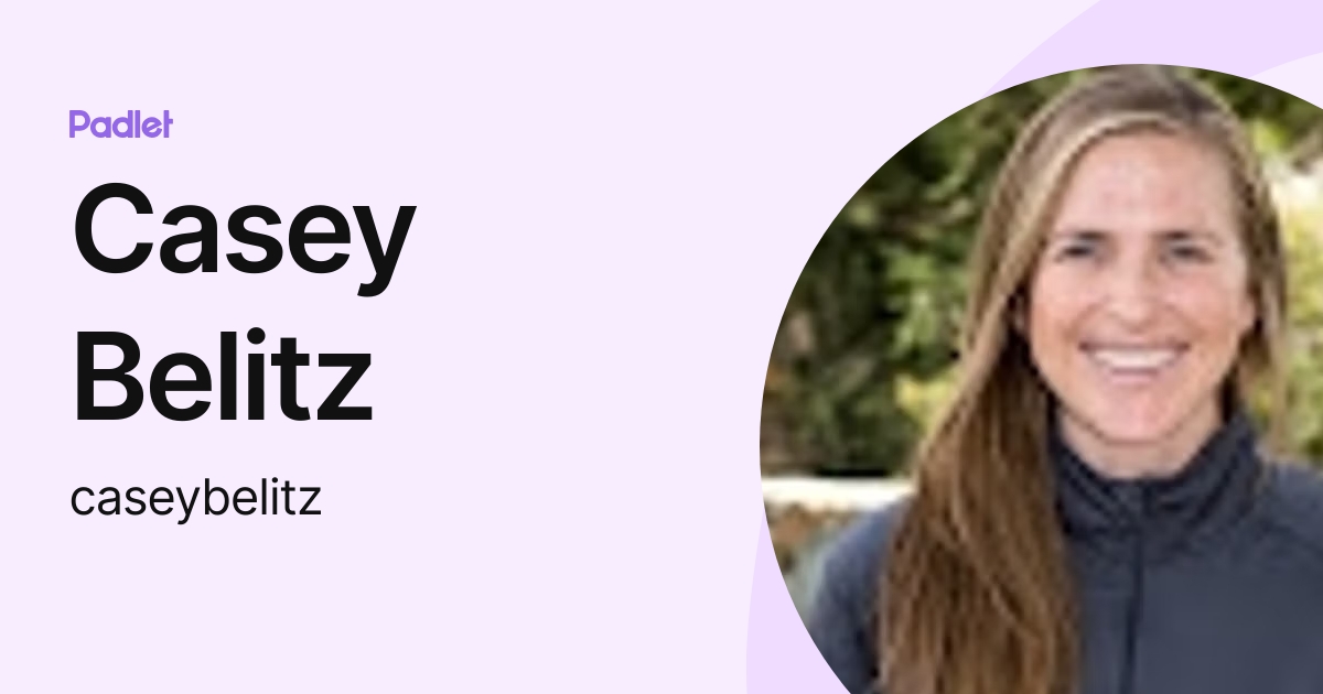 Casey Belitz (caseybelitz) profile | Padlet
