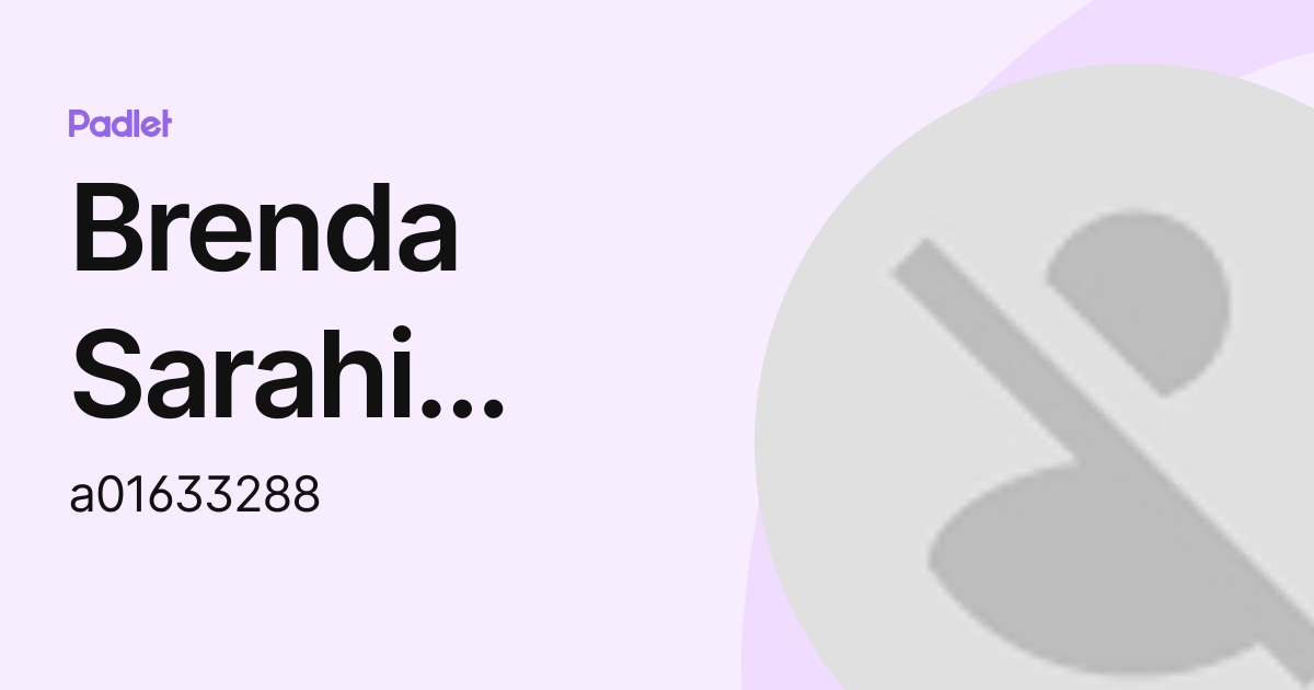 Brenda Sarahi Abundiz Velázquez (a01633288) profile | Padlet