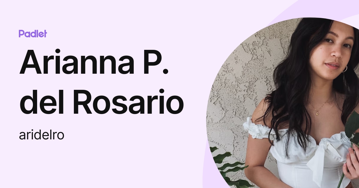 Arianna P. del Rosario (aridelro) profile | Padlet