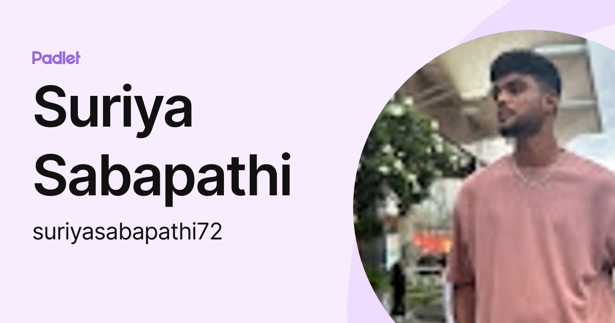 Suriya Sabapathi (suriyasabapathi72) profile | Padlet