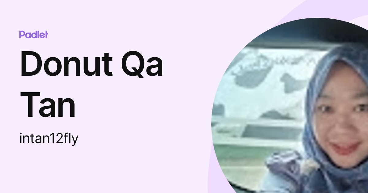 Donut Qa Tan (intan12fly) profile | Padlet