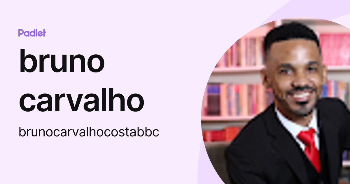 bruno carvalho (brunocarvalhocostabbc) profile | Padlet