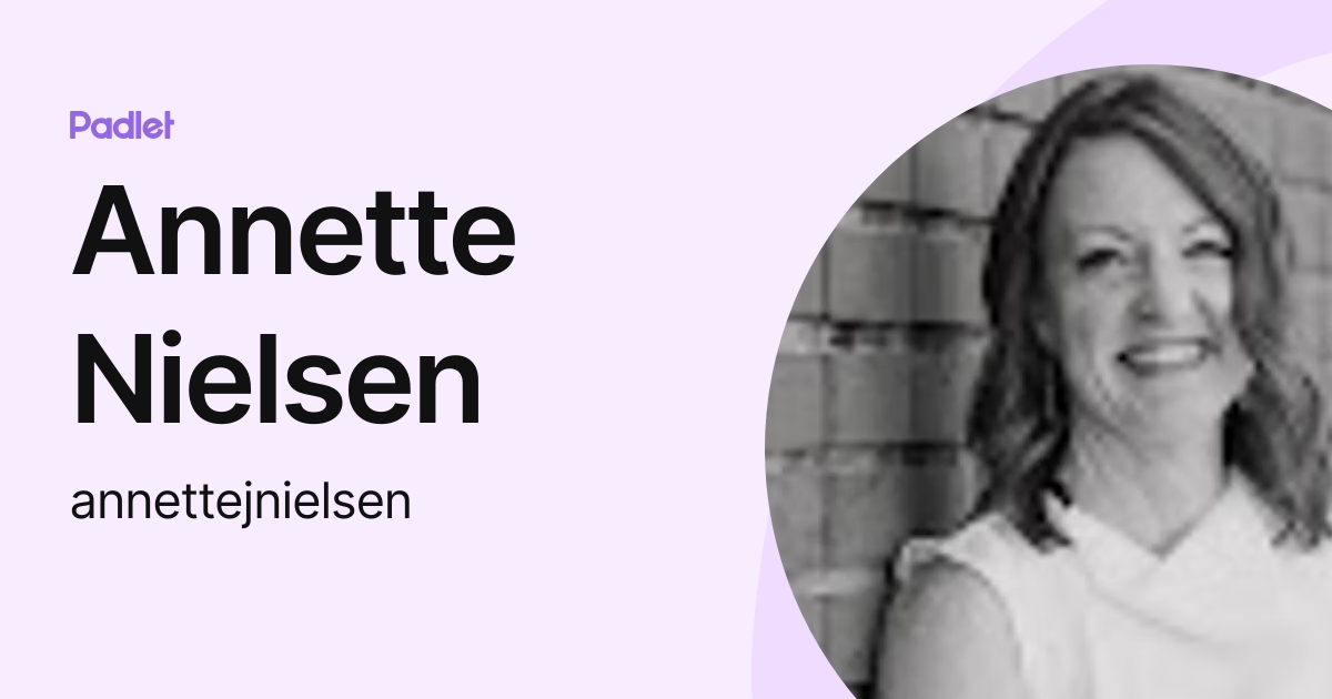 Annette Nielsen (annettejnielsen) profile | Padlet