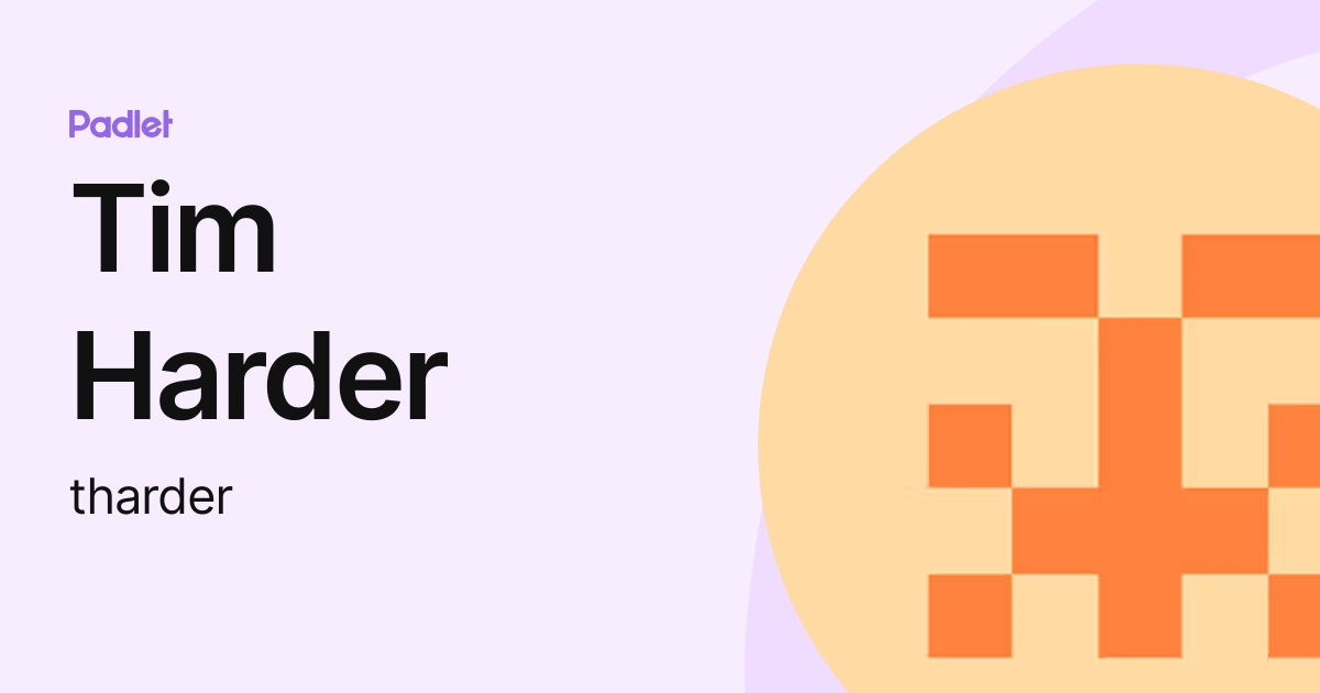 Tim Harder (tharder) profile | Padlet