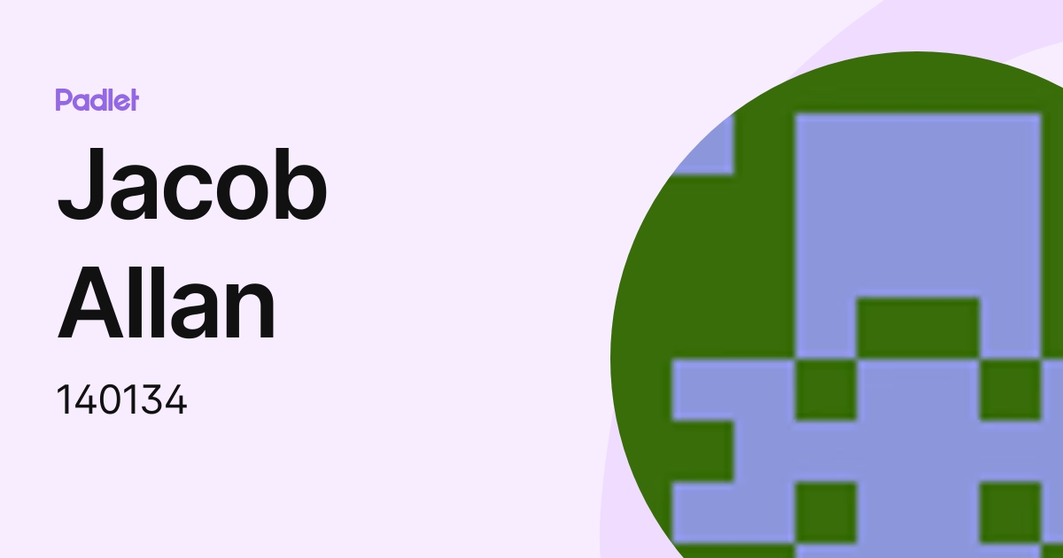 Jacob Allan (140134) profile | Padlet
