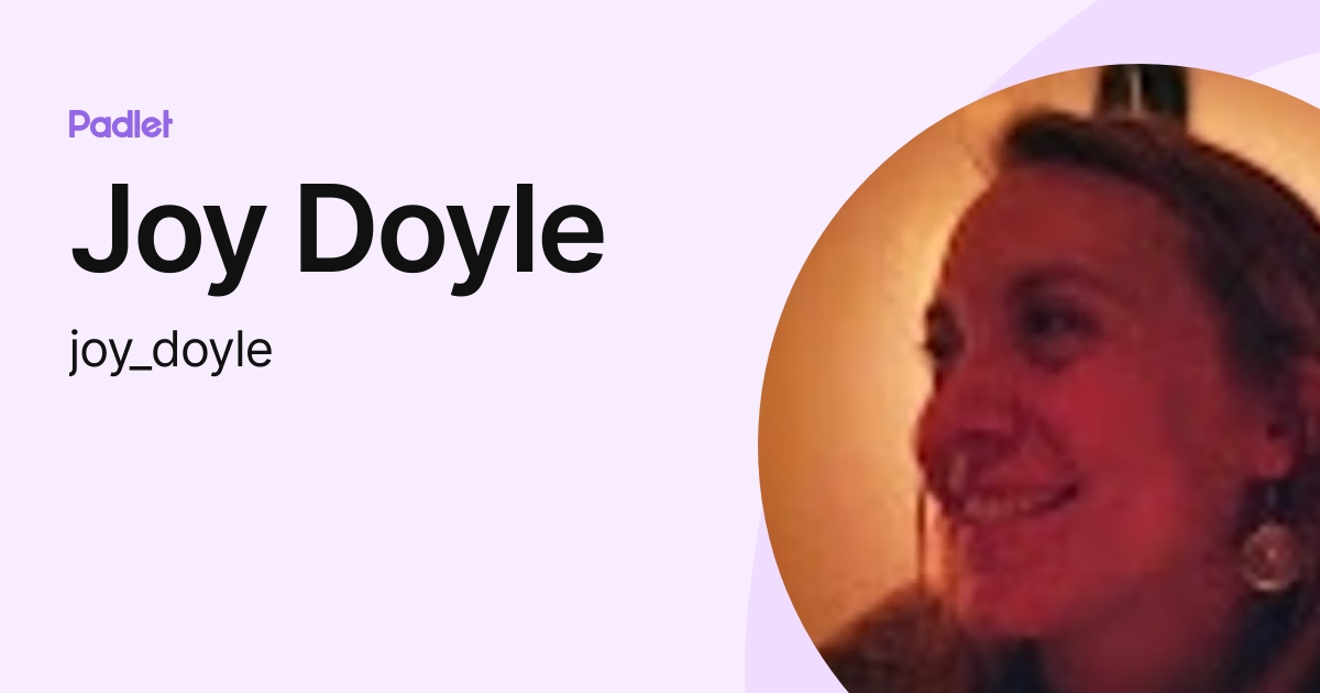 Joy Doyle (joy_doyle) profile | Padlet