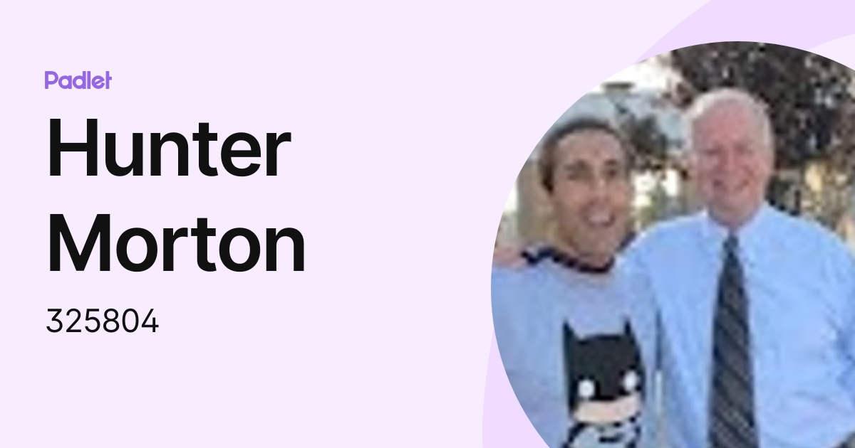 Hunter Morton (325804) profile | Padlet