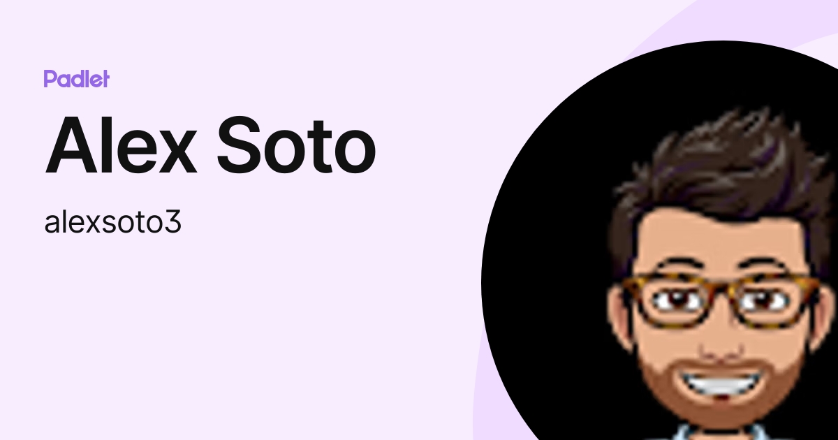 Alex Soto (alexsoto3) profile | Padlet