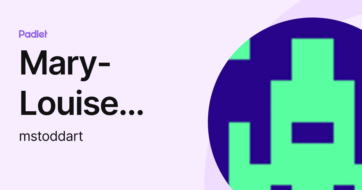 Mary-Louise Stoddart (mstoddart) profile | Padlet