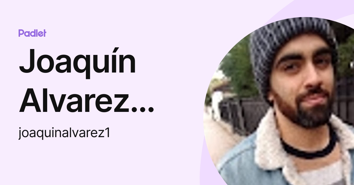 Joaquín Alvarez Soria (joaquinalvarez1) profile | Padlet