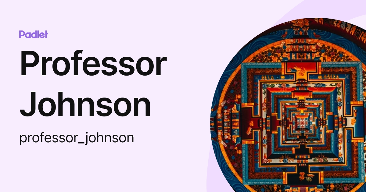 Professor Johnson (professor_johnson) profile | Padlet