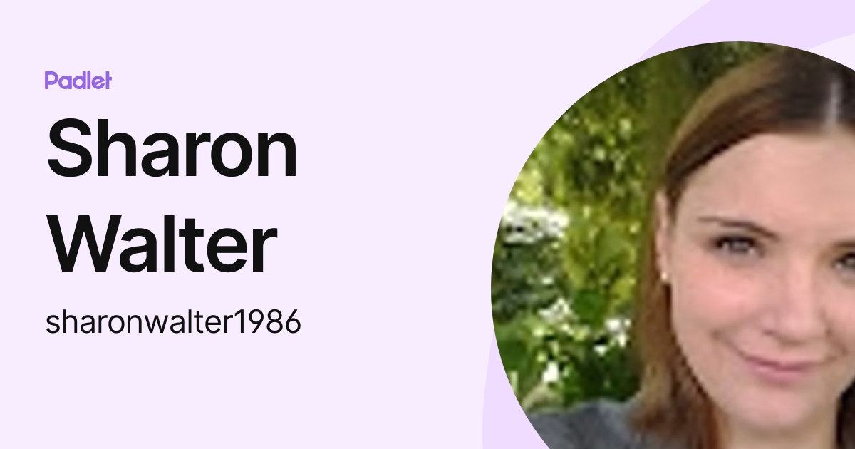 Sharon Walter (sharonwalter1986) profile | Padlet