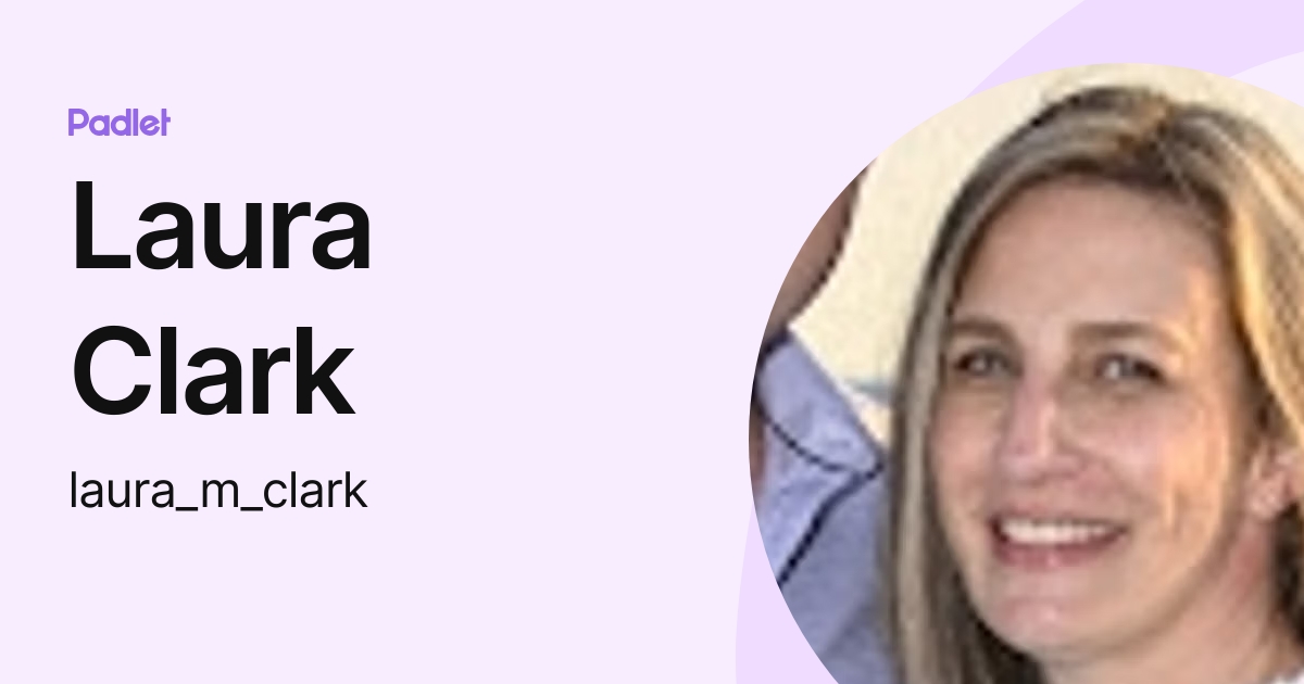 Laura Clark (laura_m_clark) profile | Padlet
