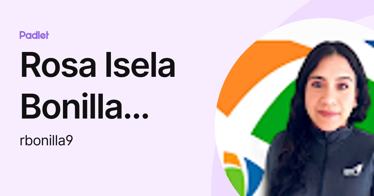 Rosa Isela Bonilla Arredondo (rbonilla9) profile | Padlet
