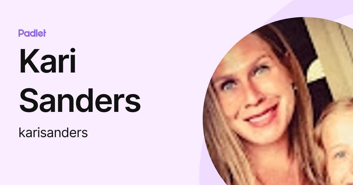 Kari Sanders (karisanders) profile | Padlet