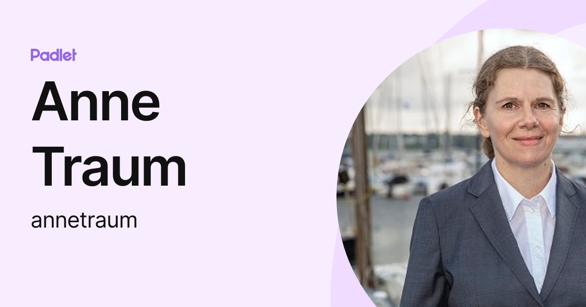 Anne Traum (annetraum) profile | Padlet