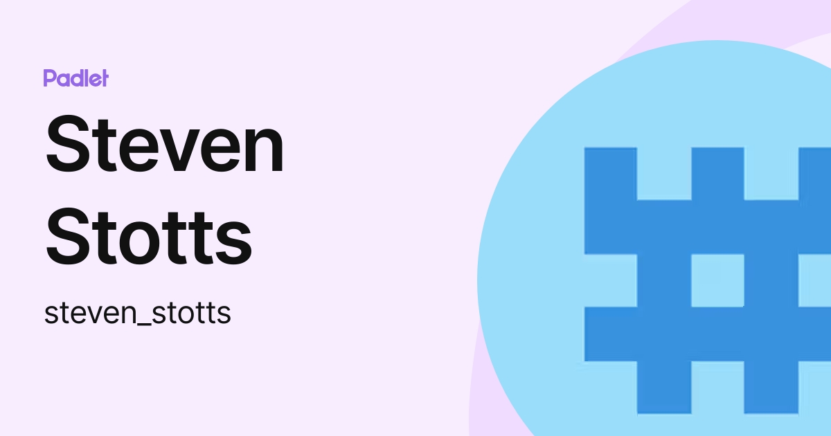 Steven Stotts (steven_stotts) profile | Padlet