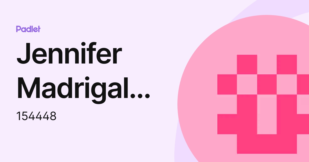 Jennifer Madrigal Ochoa (154448) profile | Padlet