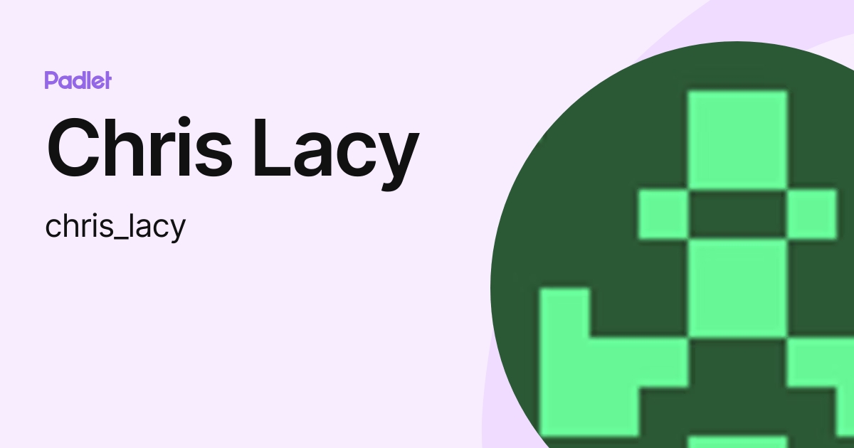 Chris Lacy (chris_lacy) profile | Padlet