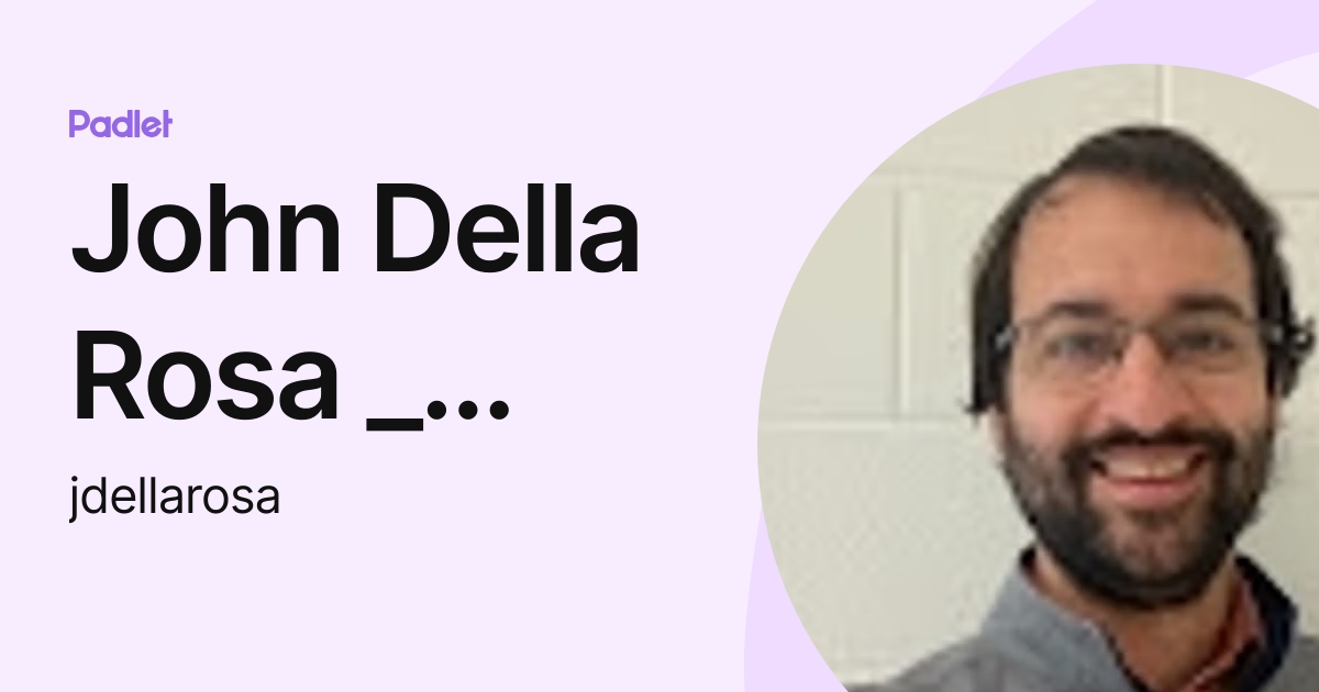 John Della Rosa _ Staff - EastGarnerES (jdellarosa) profile | Padlet