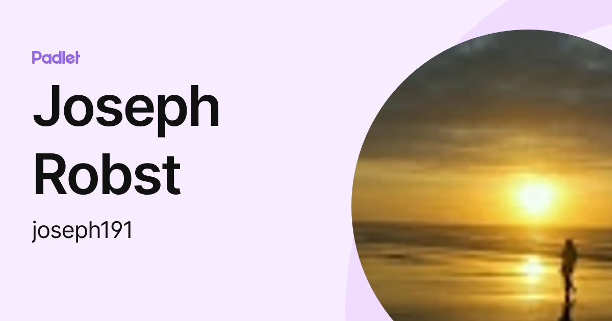 Joseph Robst (joseph191) profile | Padlet