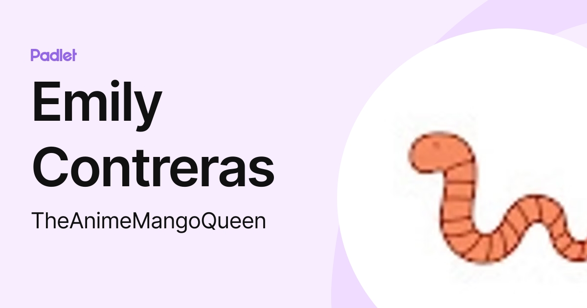 Emily Contreras (TheAnimeMangoQueen) profile | Padlet