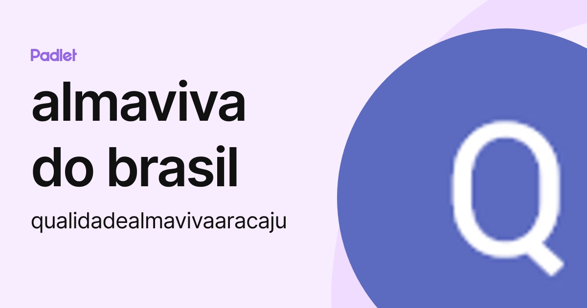 almaviva do brasil (qualidadealmavivaaracaju) profile | Padlet