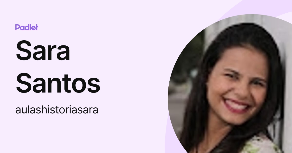 Sara Santos (aulashistoriasara) profile | Padlet