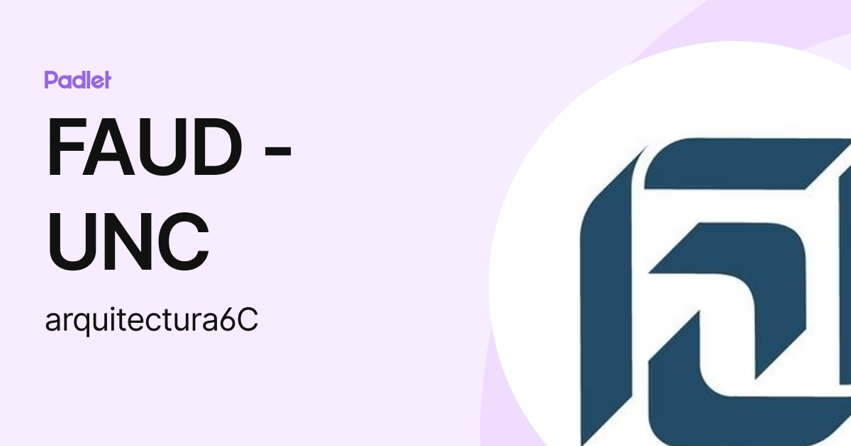 FAUD - UNC (arquitectura6C) profile | Padlet
